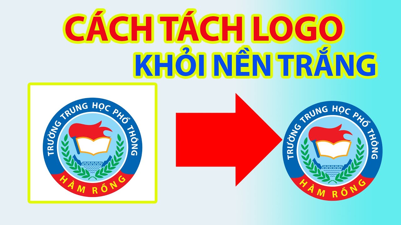 Cách Tách Logo Ra Khỏi Nền Trắng Dễ Dàng - YouTube