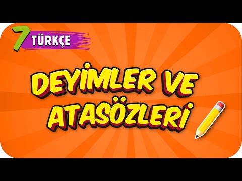 7. Sınıf Türkçe: Deyimler ve Atasözleri #2022