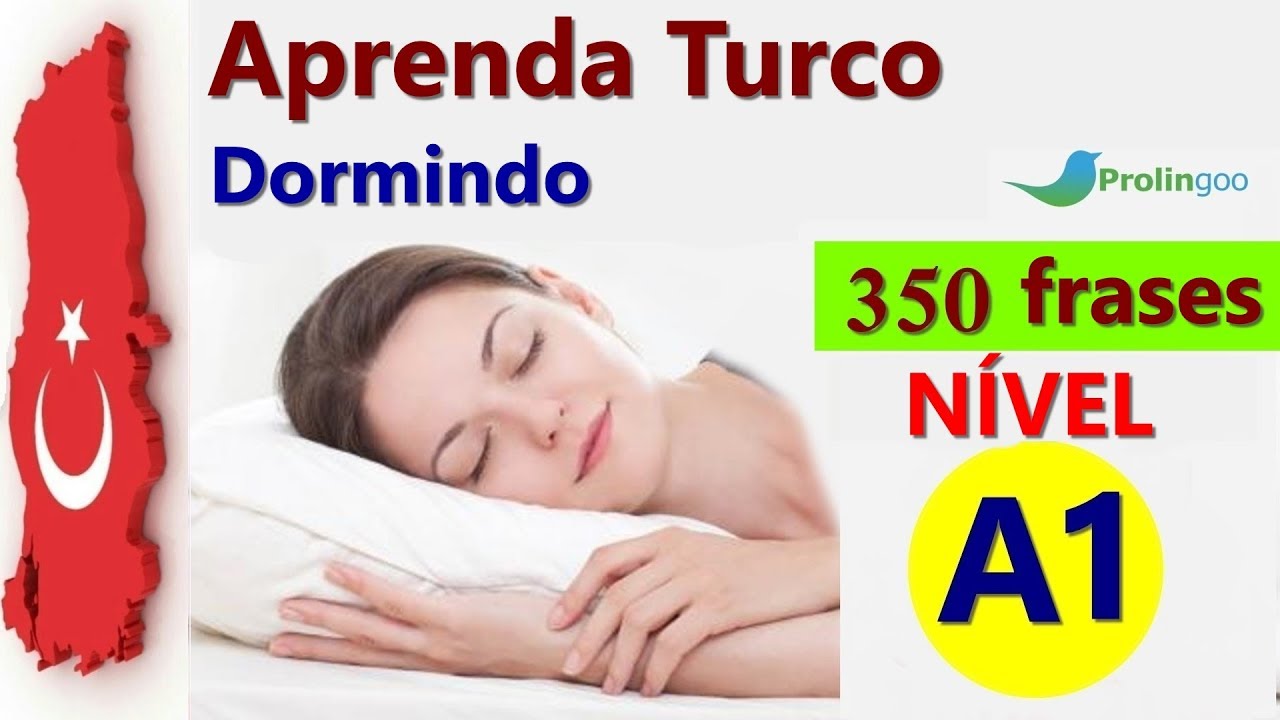 Aprender Turco dormindo | 350 Frases essenciais emTurco | áudio em ...