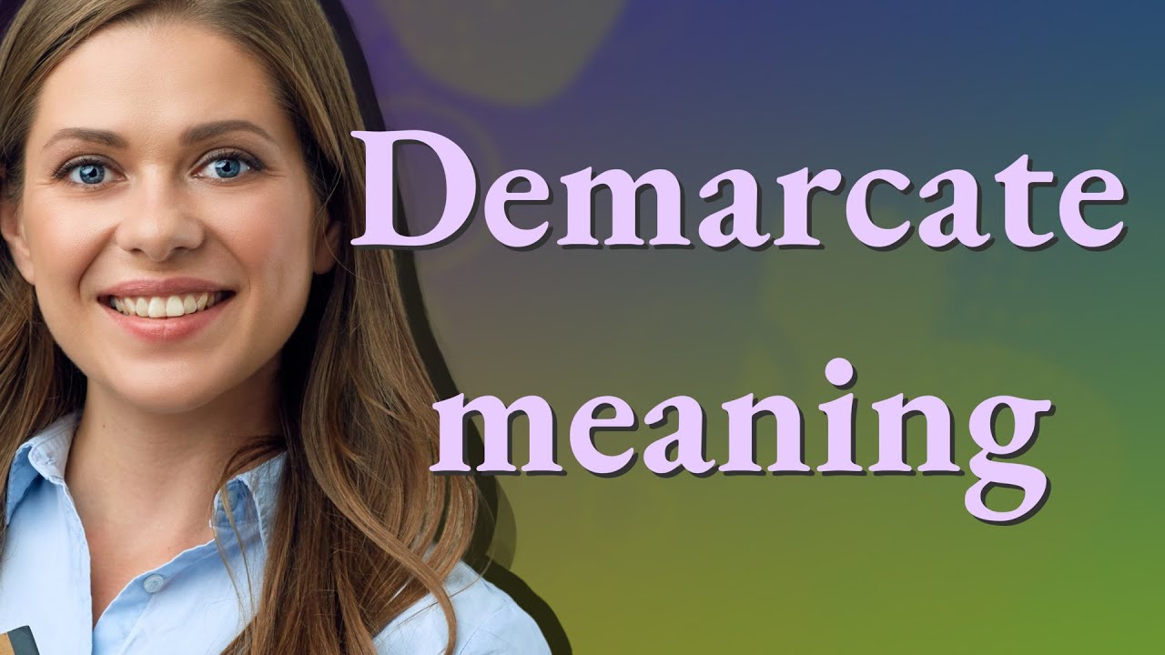 Demarcate | meaning of Demarcate - YouTube