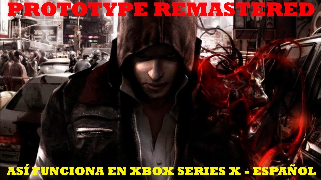 PROTOTYPE Remastered - Así funciona en Xbox Series X - Español - YouTube