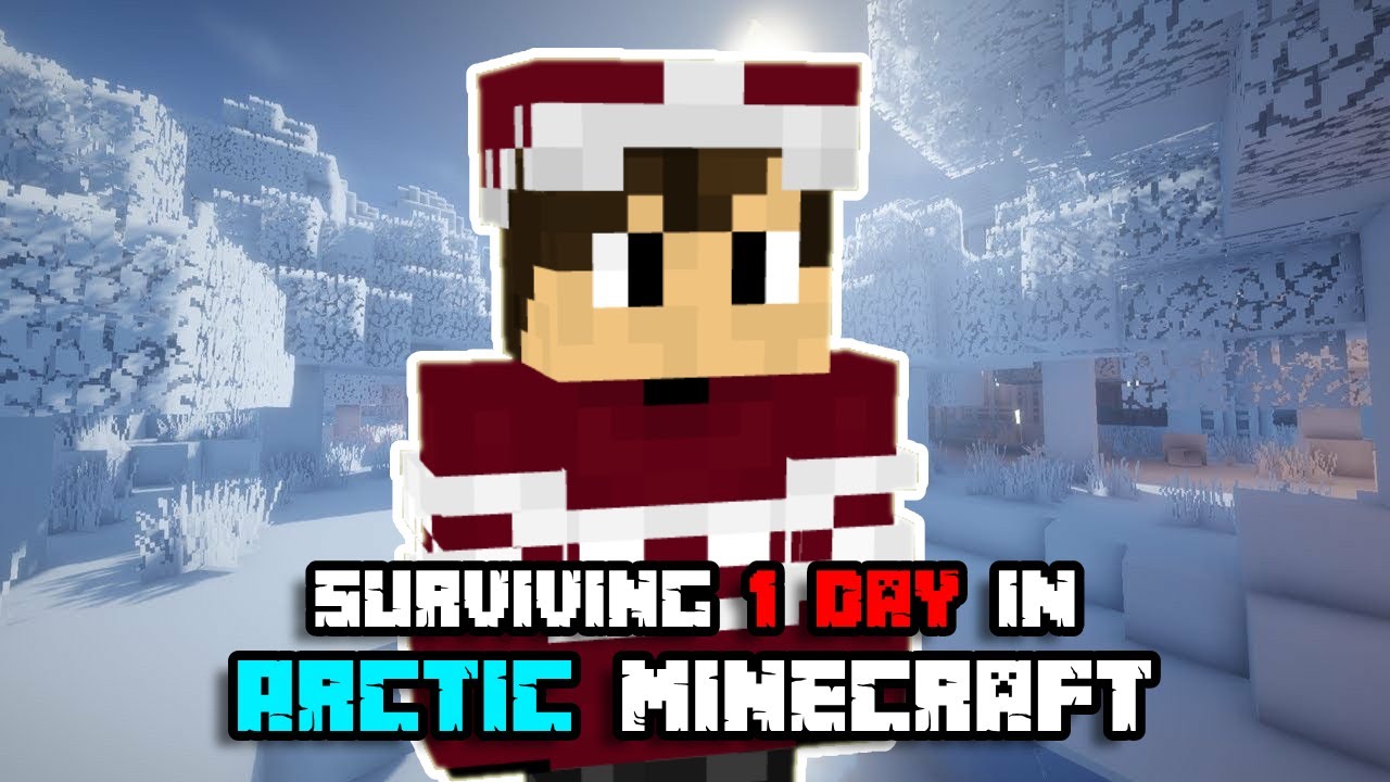 Trying to survive 1 day in arctic Minecraft. - YouTube