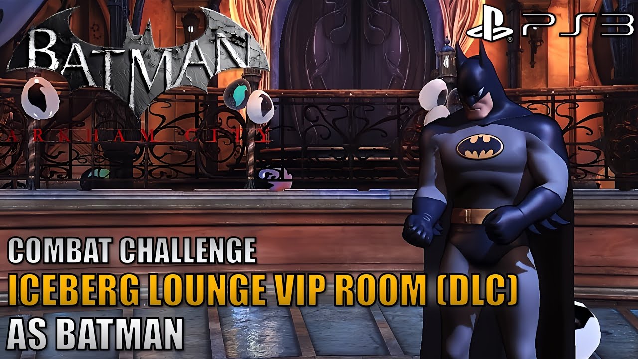 Batman: Arkham City - Iceberg Lounge VIP Room (DLC) [as Batman ...