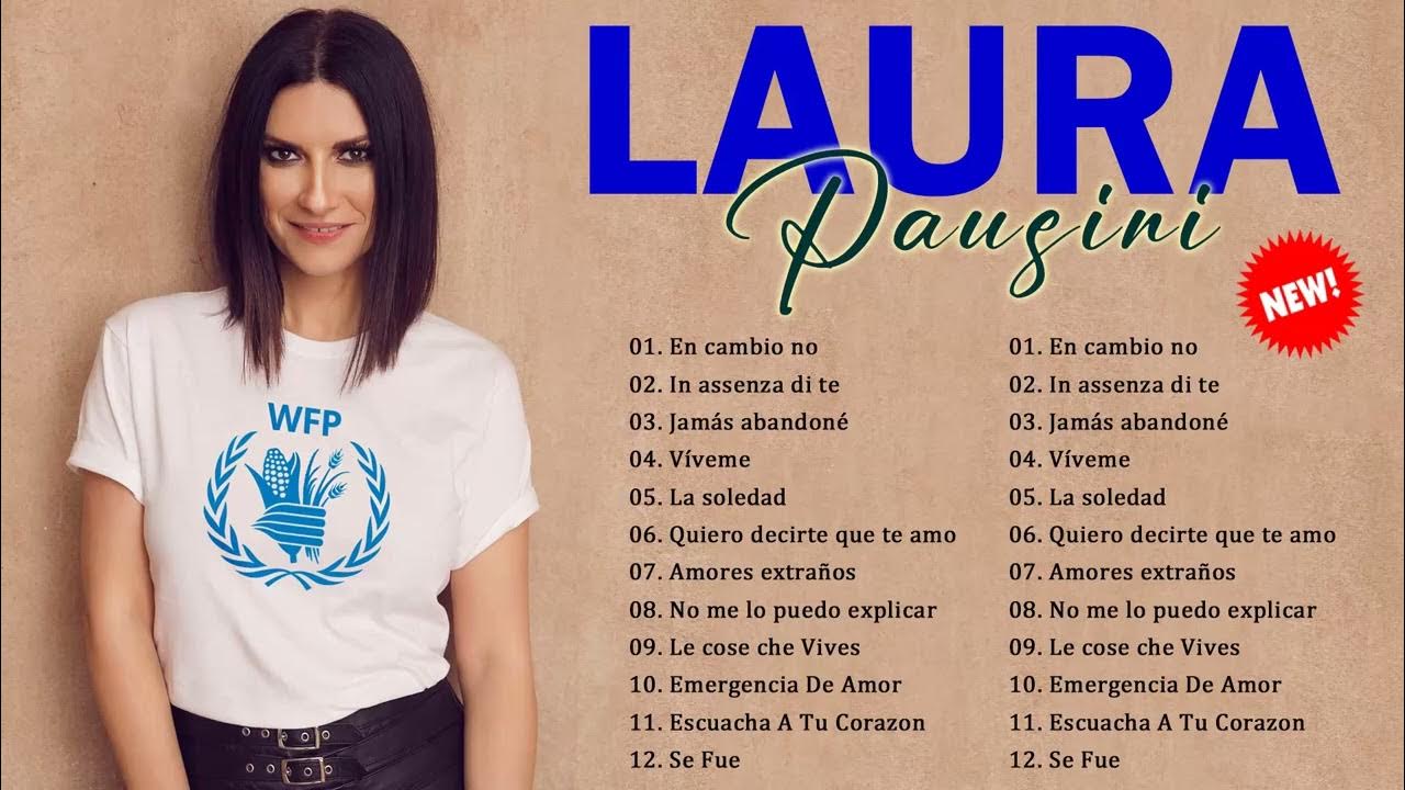 Laura Pausini Mejores Éxitos Mix Románticas 2023 Youtube