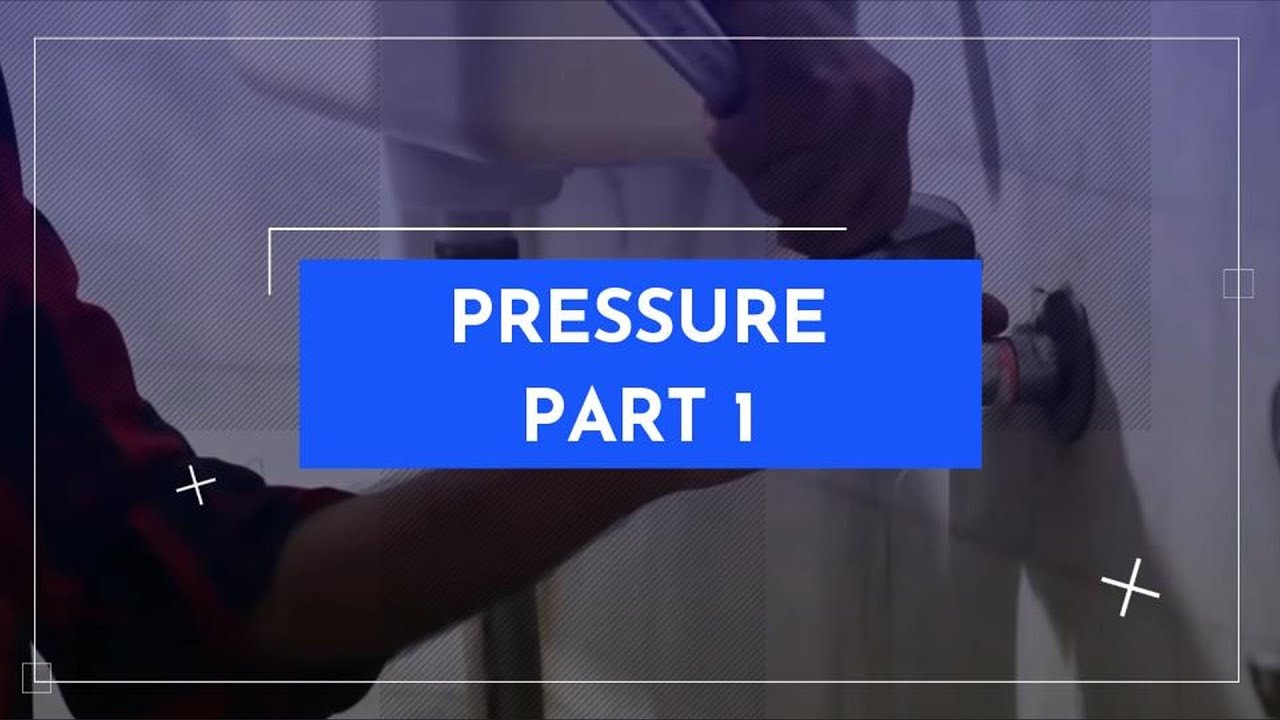 Pressure Part 1 - YouTube