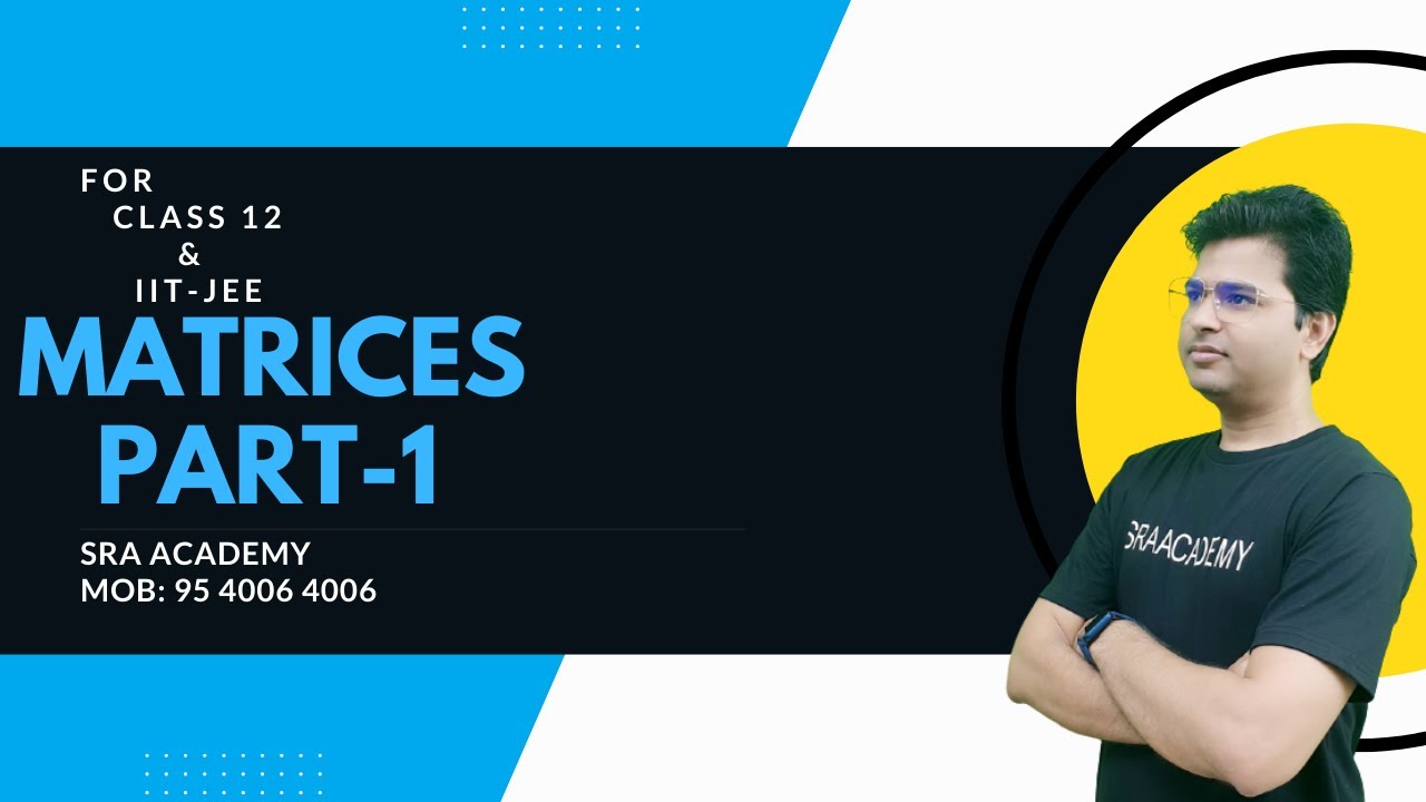 MATRIX PART 1 | NCERT CHAPTER 3 | CLASS 12 MATHS - YouTube