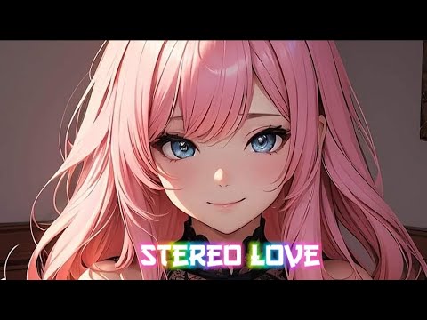Nightcore - Stereo love - Lyrics - YouTube