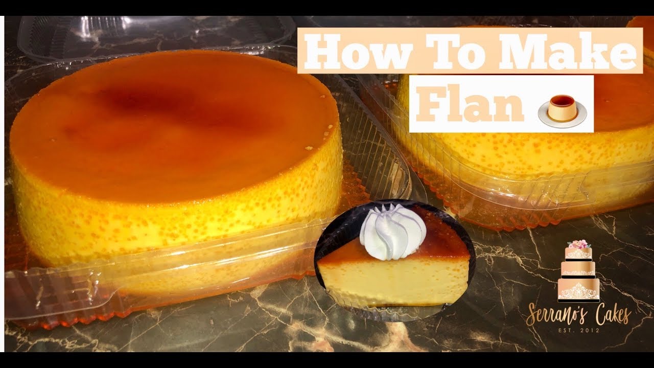 HOW TO MAKE FLAN | COMO HACER FLAN - YouTube