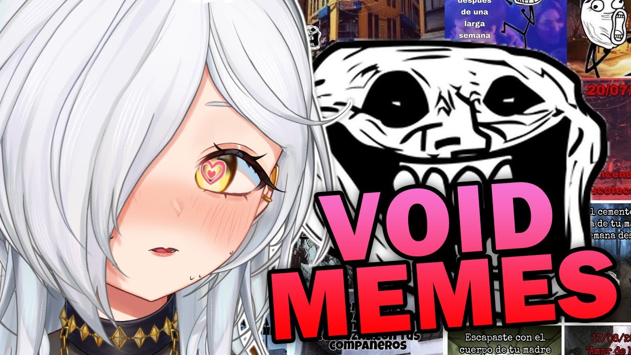 Reaccionando a VOID MEMES - YouTube