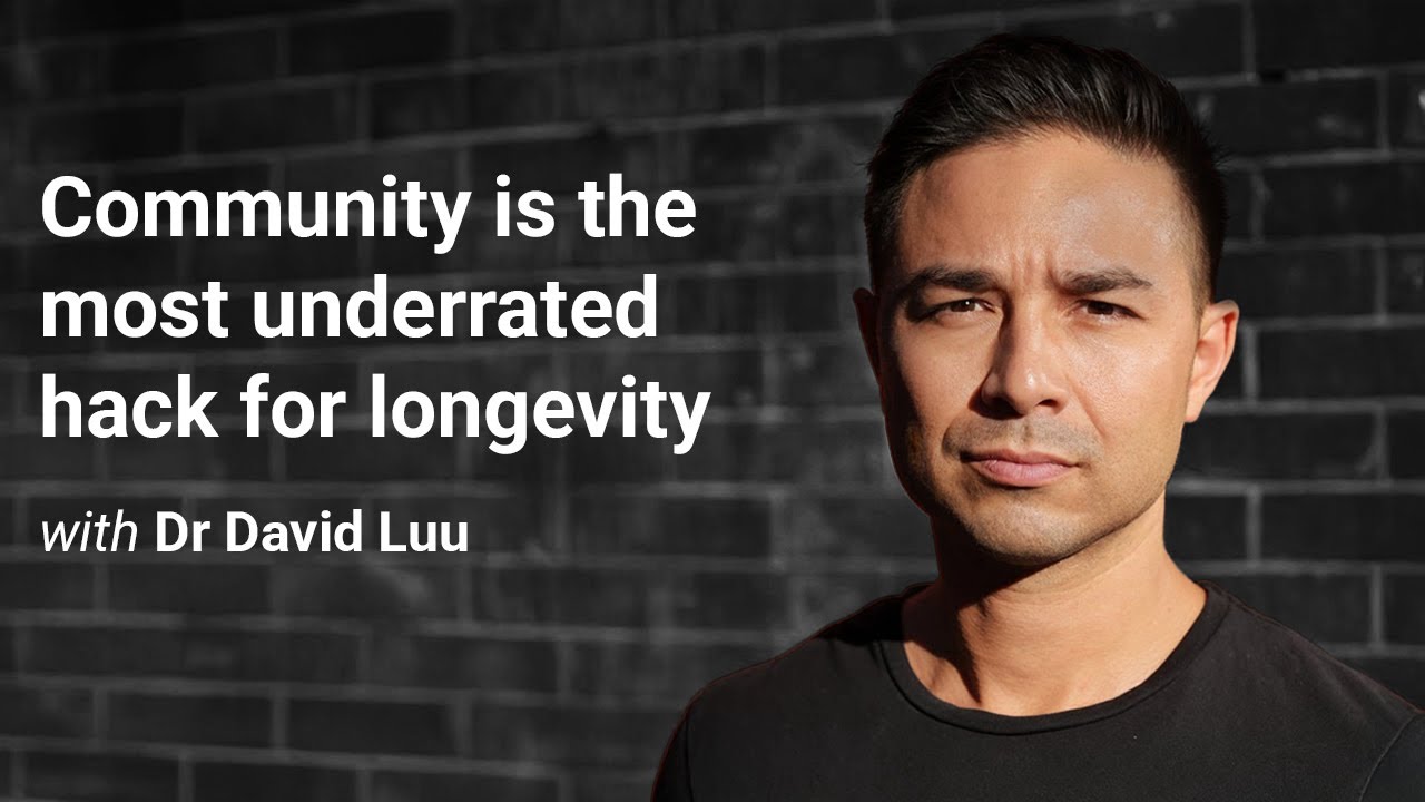 'Community is the most underrated hack for longevity' - YouTube