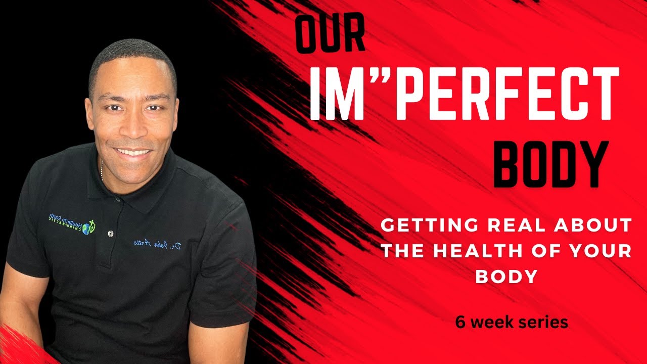 Our Imperfect body Series Introduction - YouTube
