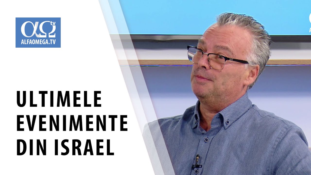 Evenimentele din Israel | Realități și perspective 216, cu Daniel ...