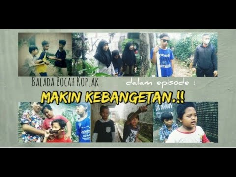 #filmpendek2021, | BALADA BOCAH KOPLAK | makin kebangetan.!!
