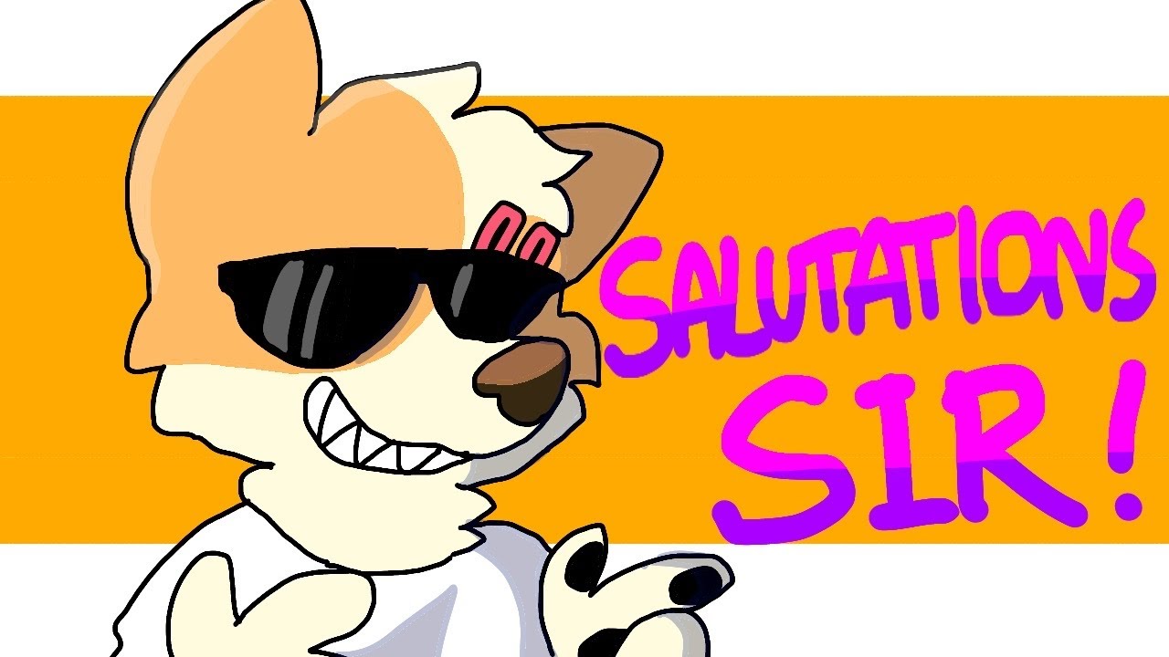 salutations sir || animation meme (flipaclip) (EYESTRAIN WARNING) - YouTube