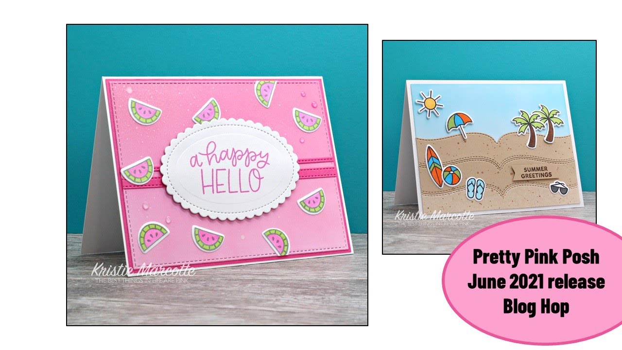 Pretty Pink Posh | June 2021 Release Blog Hop - YouTube