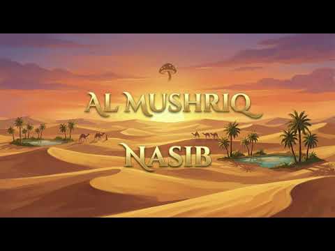 El Mushriq - Nasib (Official Audio)
