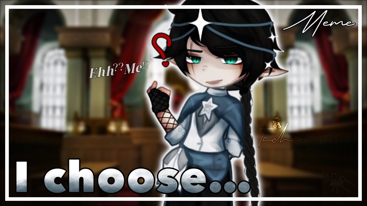 I Choose… • Meme - YouTube