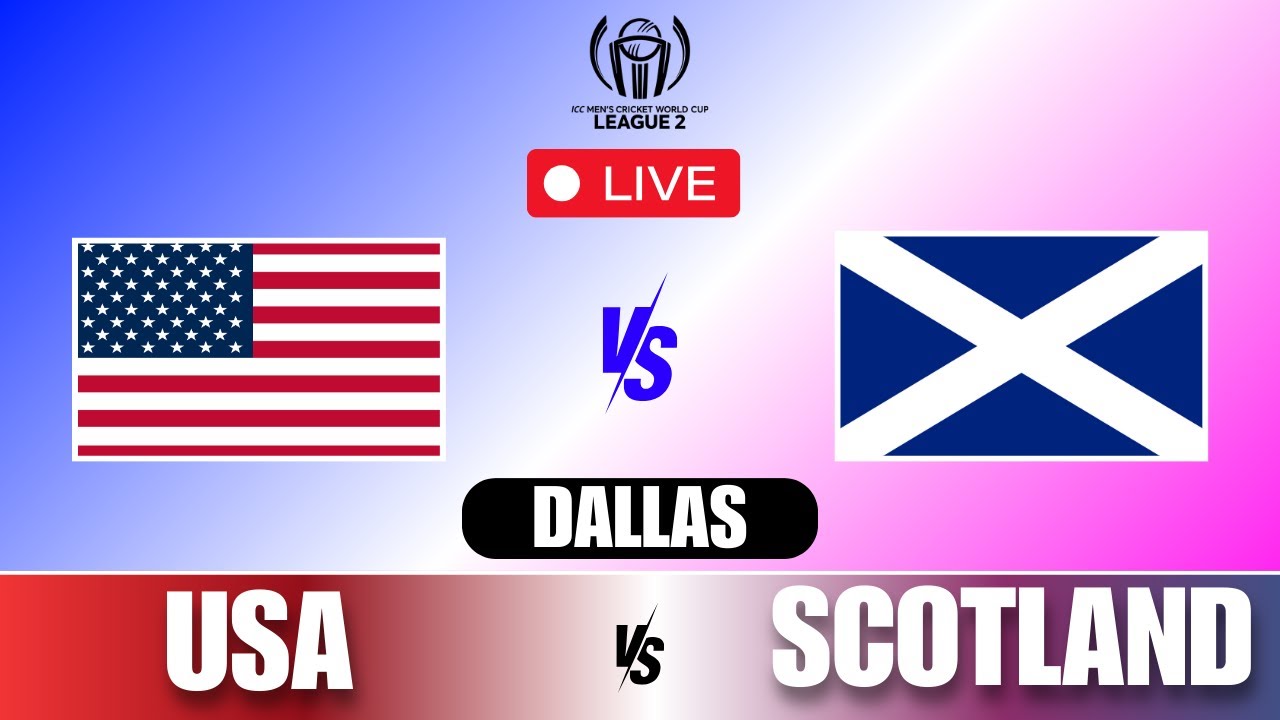 🔴USA vs Scotland Cricket Live | ICC CWC League 2 Live | Live Cricket ...