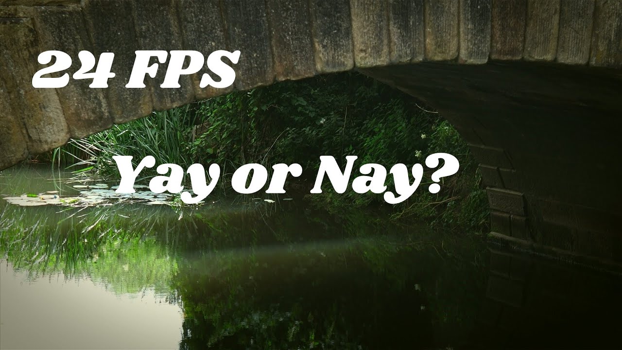 Is 24FPS Something You Might Consider Trying? - YouTube