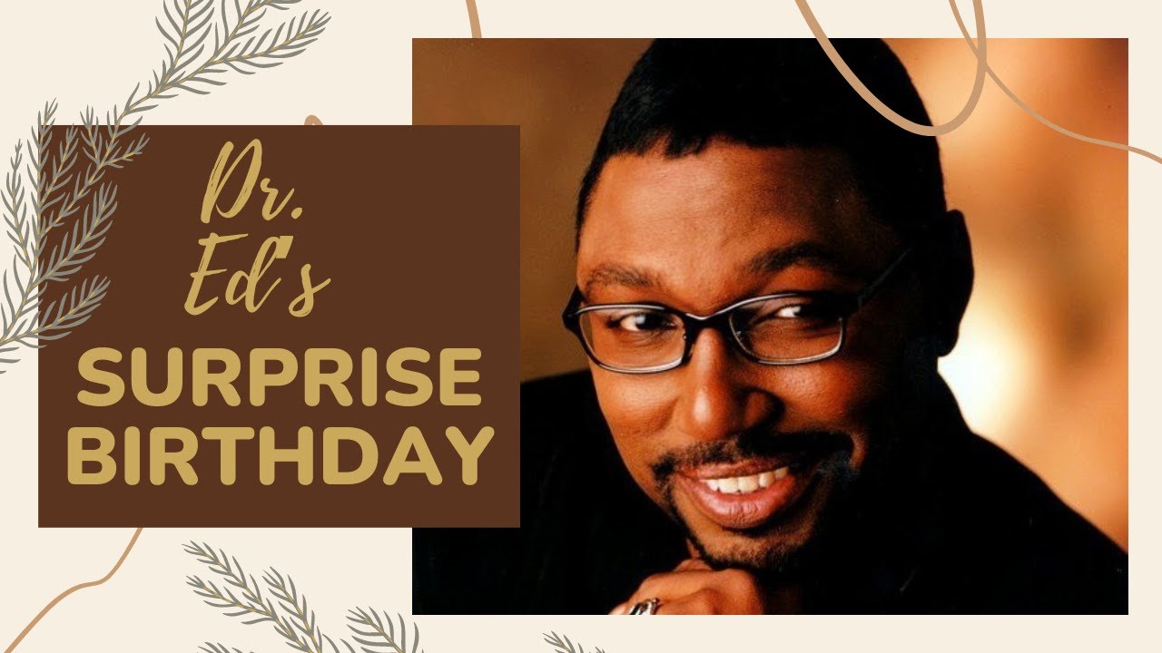 Dr. Ed's Virtual Surprise Birthday Party - Hosted By "Funky" Larry ...