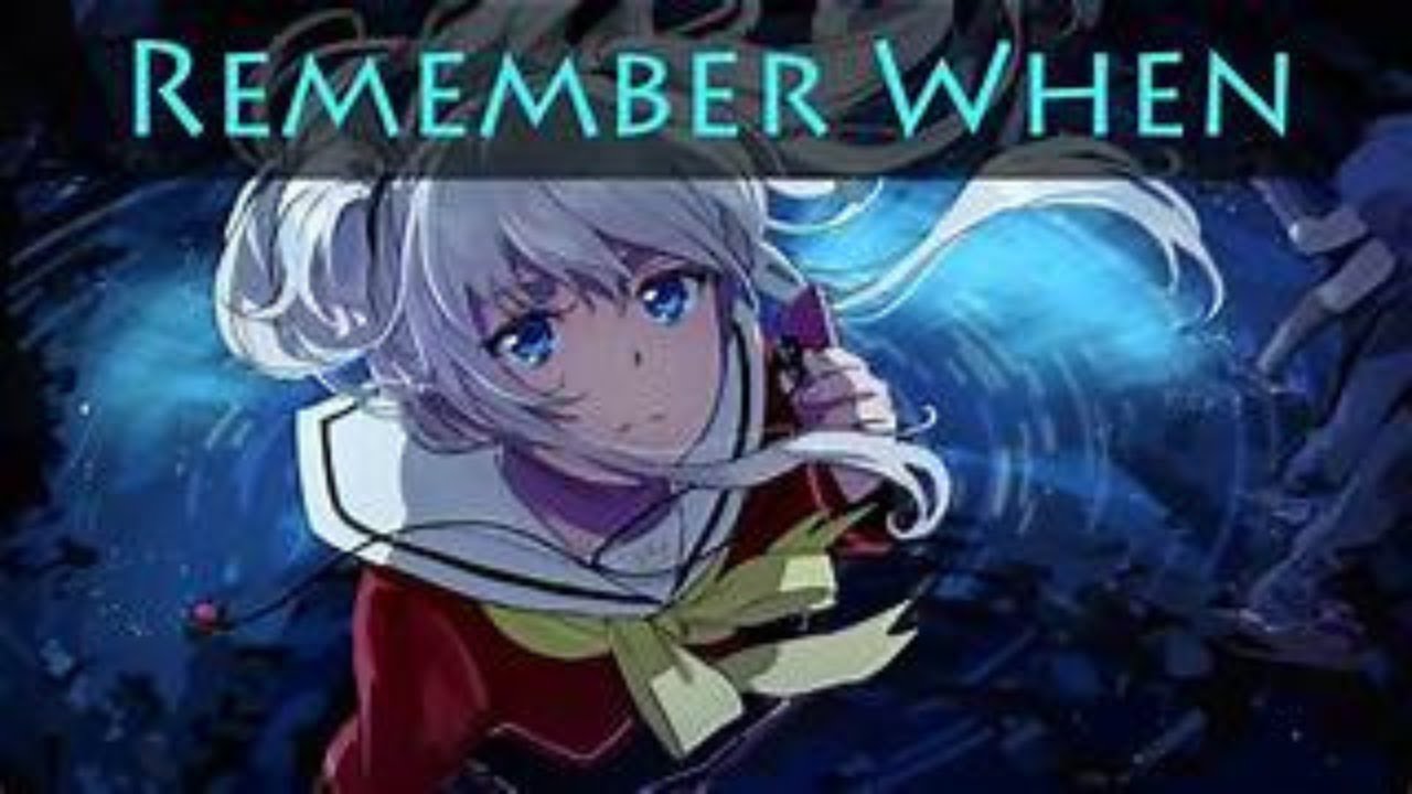 nightcore remember when - YouTube