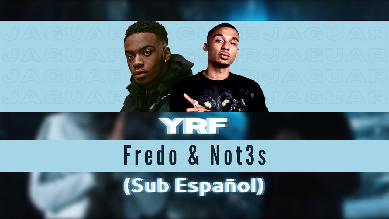 YRF - Fredo & Not3s (Sub Español) - YouTube