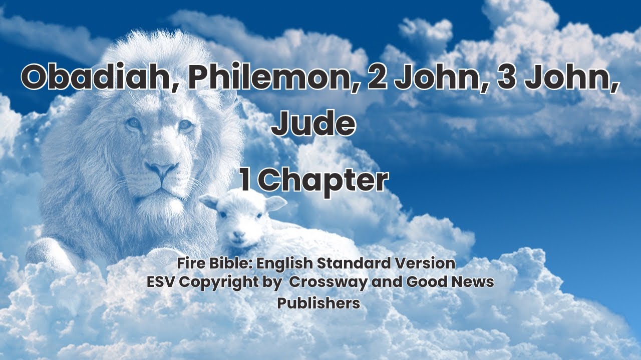 Obadiah, Philemon, 2 John, 3 John, Jude | ESV | Audio Bible - YouTube