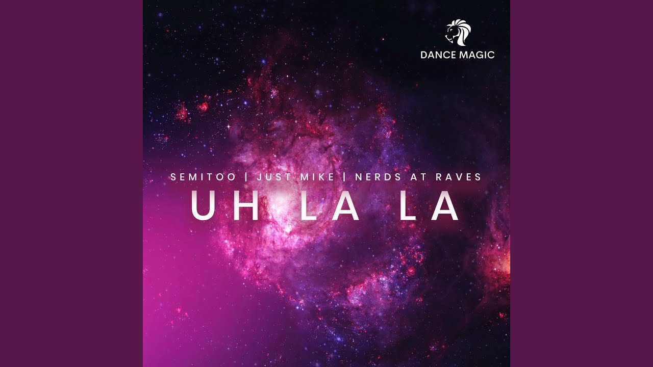 Uh La La - YouTube Music