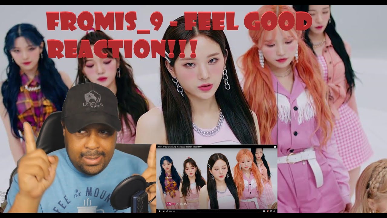 First Time Reaction Fromis_9 - Feel Good (Reaction) 기분이 좋아기분이 좋아 반응 ...