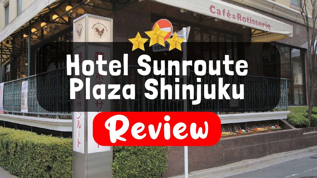 Hotel Sunroute Plaza Shinjuku Tokyo Review - Is This Hotel Worth It ...