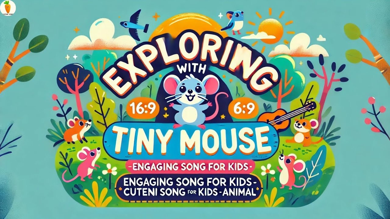Exploring with Tiny Mouse - Engaging Song for Kids |Cuteni Song For ...
