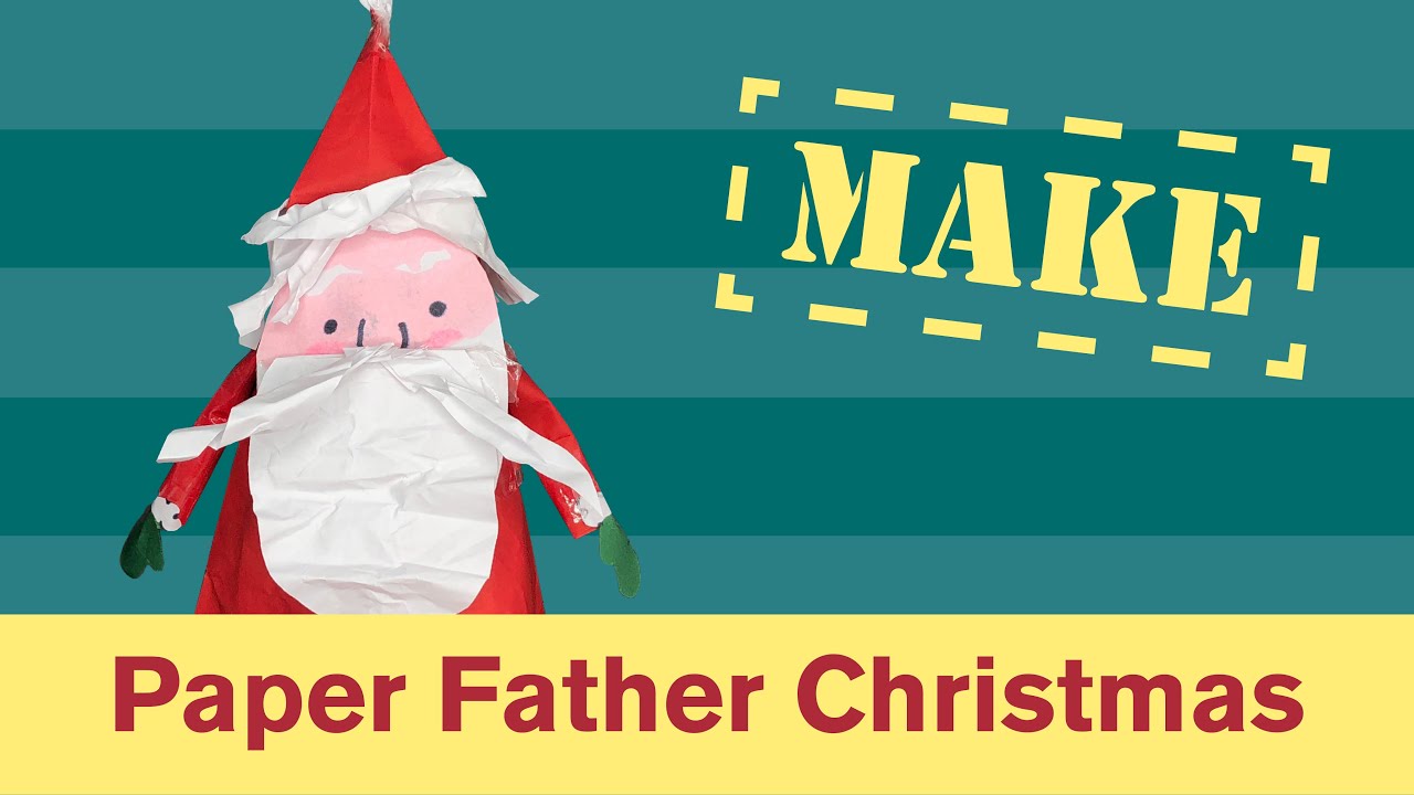 Christmas Make: Paper Father Christmas - YouTube