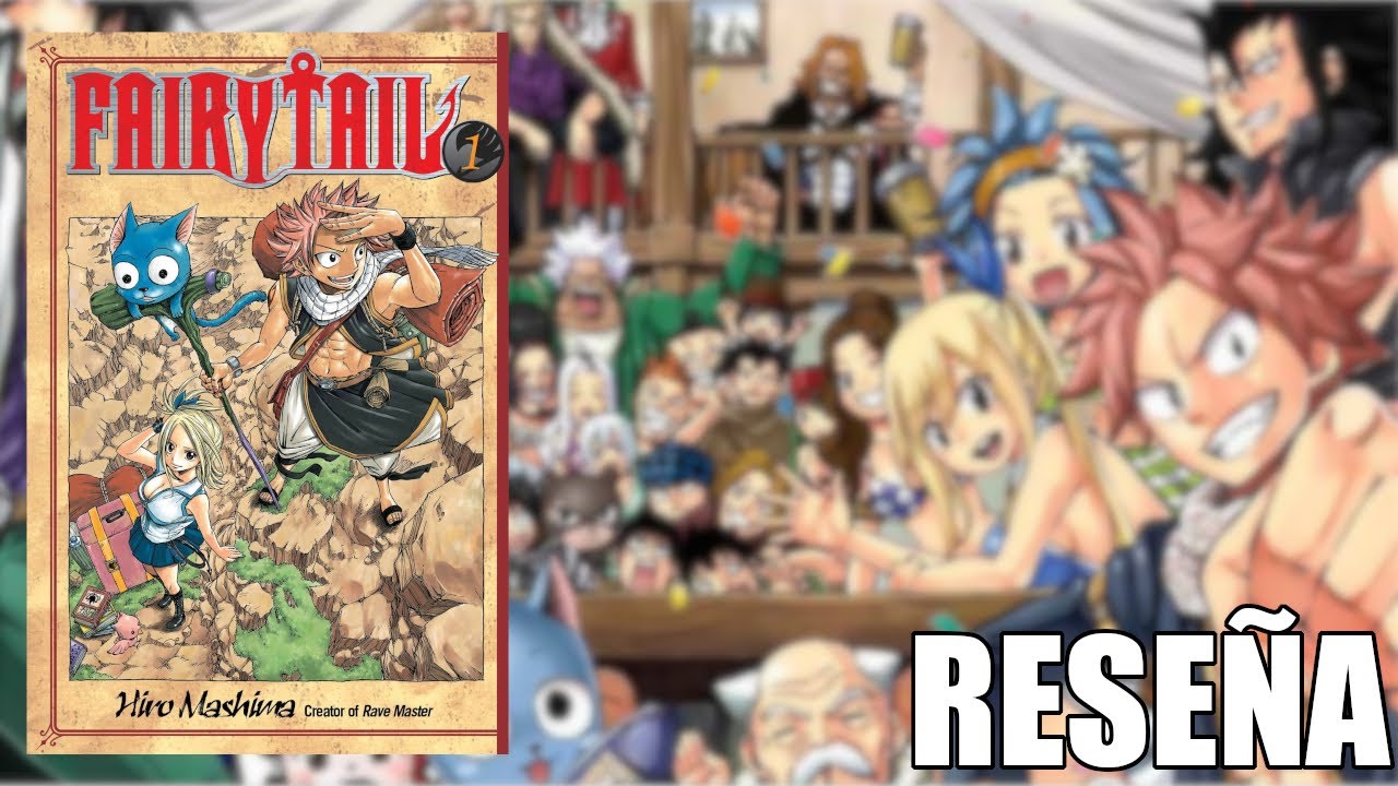 RESEÑA COMPLETA de FAIRY TAIL (SIN spoilers) de Hiro MASHIMA | ¿HAY algún MANGA MÁS ÉPICO? - YouTube