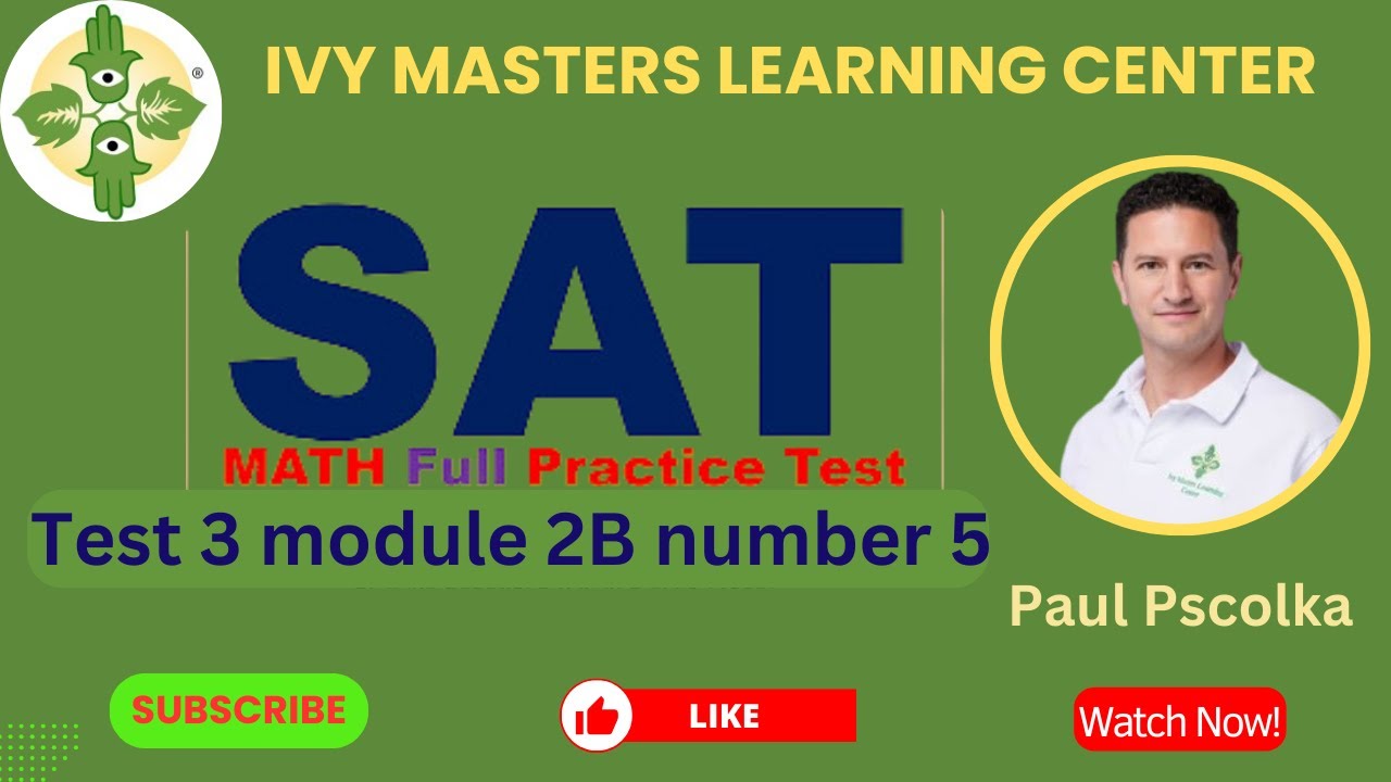 Digital SAT math hard short practice test 3 module 2B number 5 || Ivy ...
