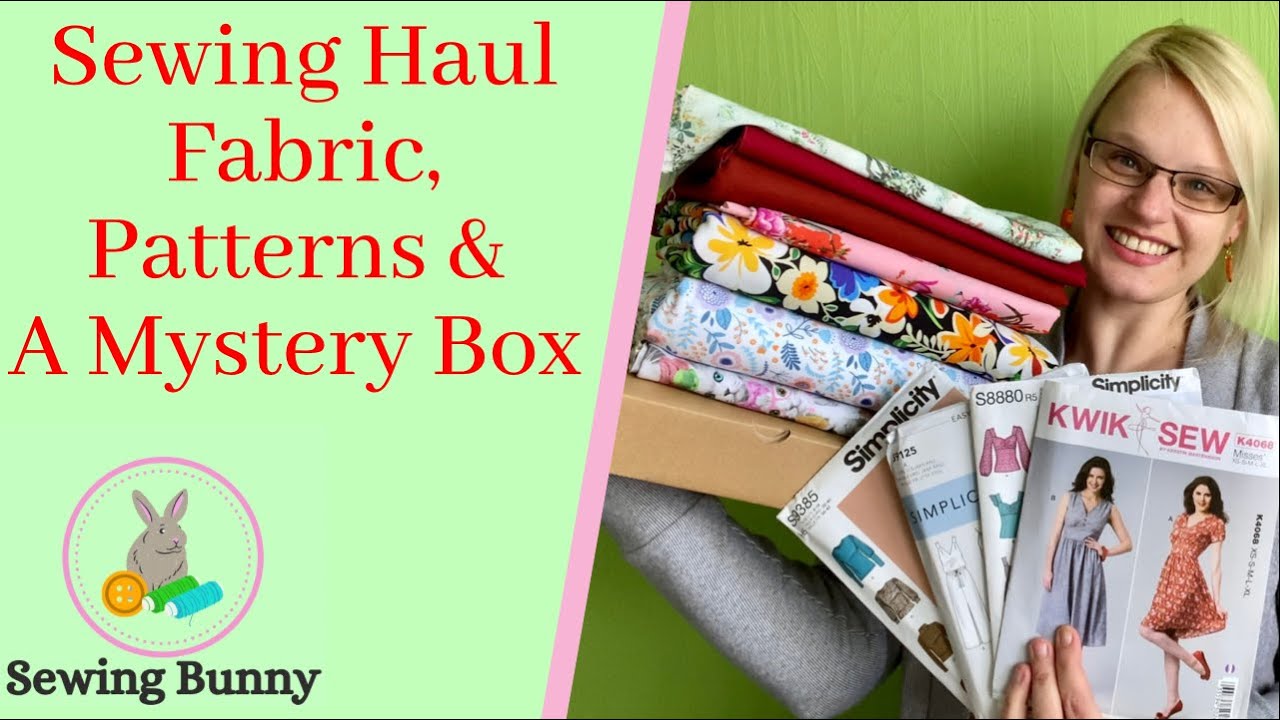 Sewing Haul - Fabric, Patterns & A Mystery Box - YouTube