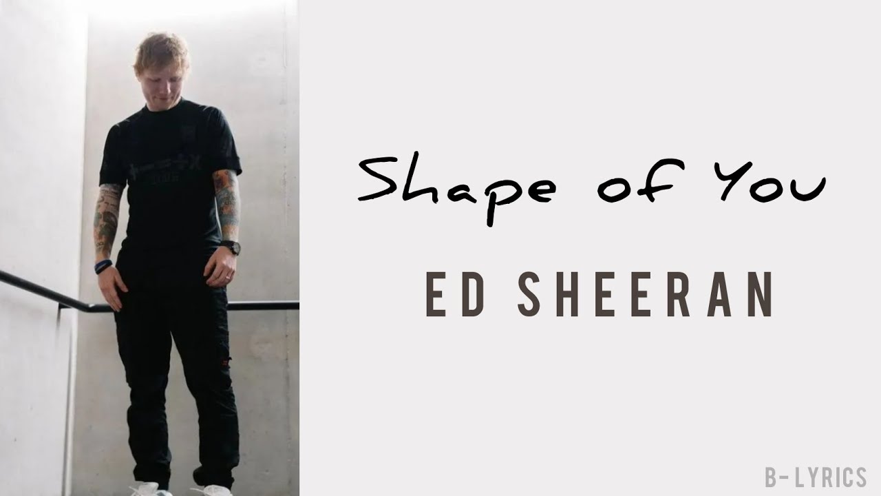 Shape of You | Ed Sheeran - YouTube