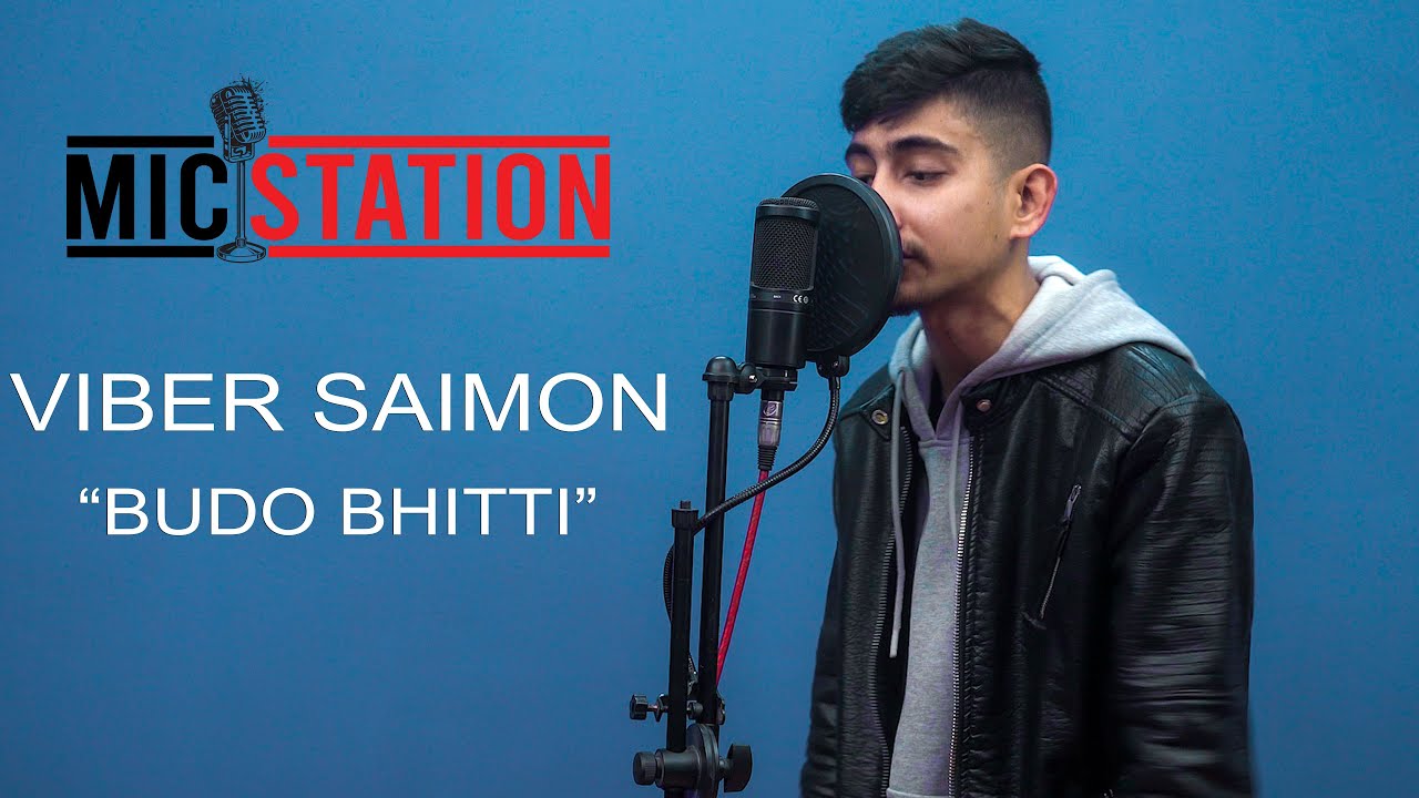 VIBER SAIMON - BUDO BHITTI [LIVE PERFORMANCE] | MIC STATION - YouTube