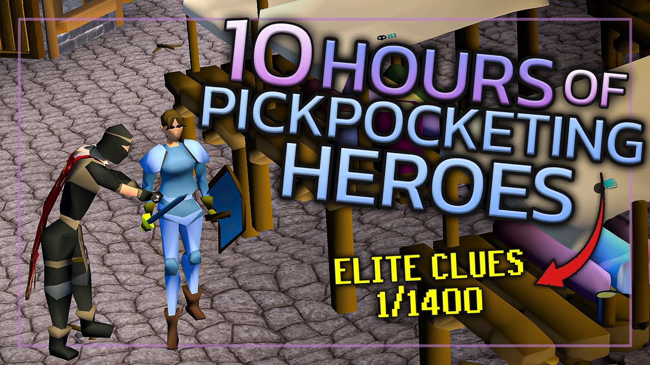 Pickpocketing Heroes 10,000 Times For Elite Clues - YouTube