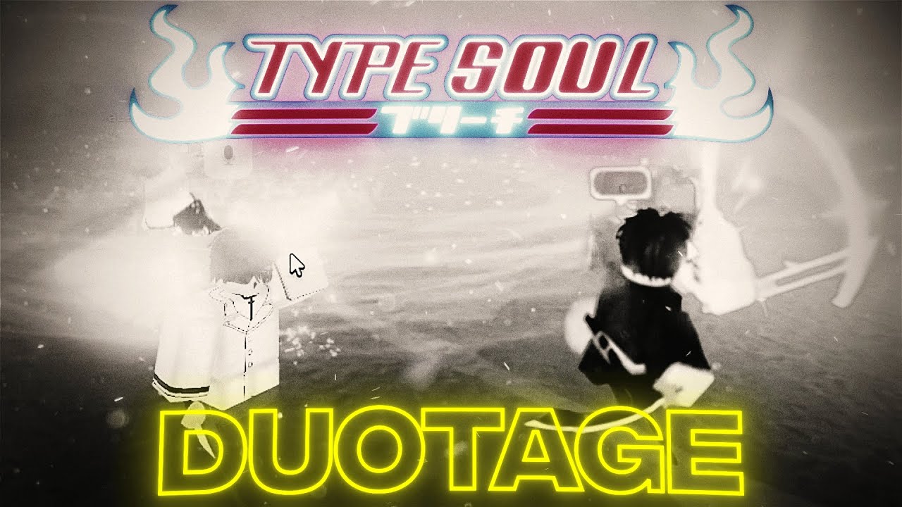 Type Soul's BEST DUOTAGE 🥶👀 (Client Work) - YouTube