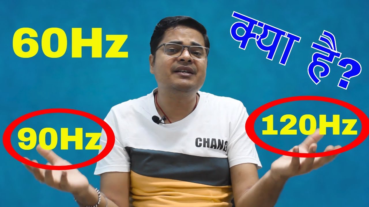 What is Refresh Rate | Difference Between 60Hz VS 90Hz VS 120Hz🤔🤔 ...
