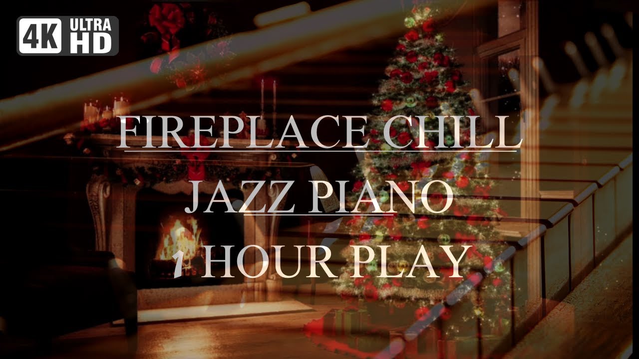 fireplace ambiance chill piano jazz one hour play - YouTube