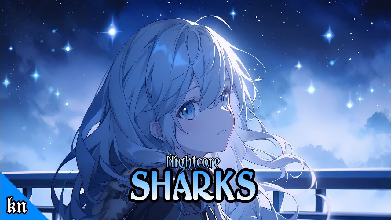 Nightcore - Sharks | Zeli | - (Lyrics) - YouTube