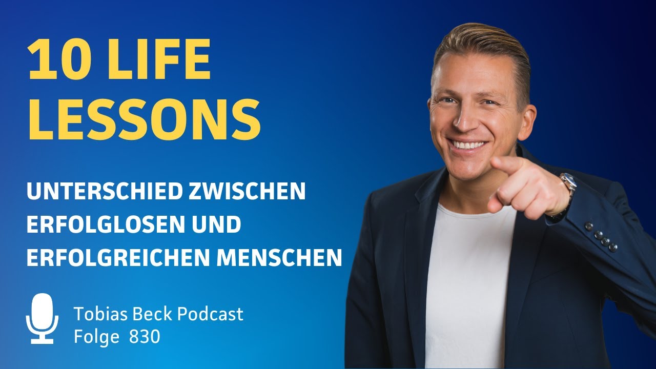 #830 Meine 10 Life Lessons I Tobias Beck - YouTube
