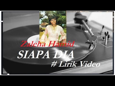 Zaleha Hamid ~Siapa Dia ~Lirik - YouTube