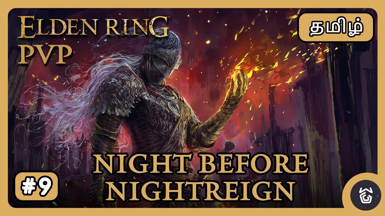 Night Before Nightreign | ELDEN RING PvP | Ep 9 | Tamil | WeekendGG ...