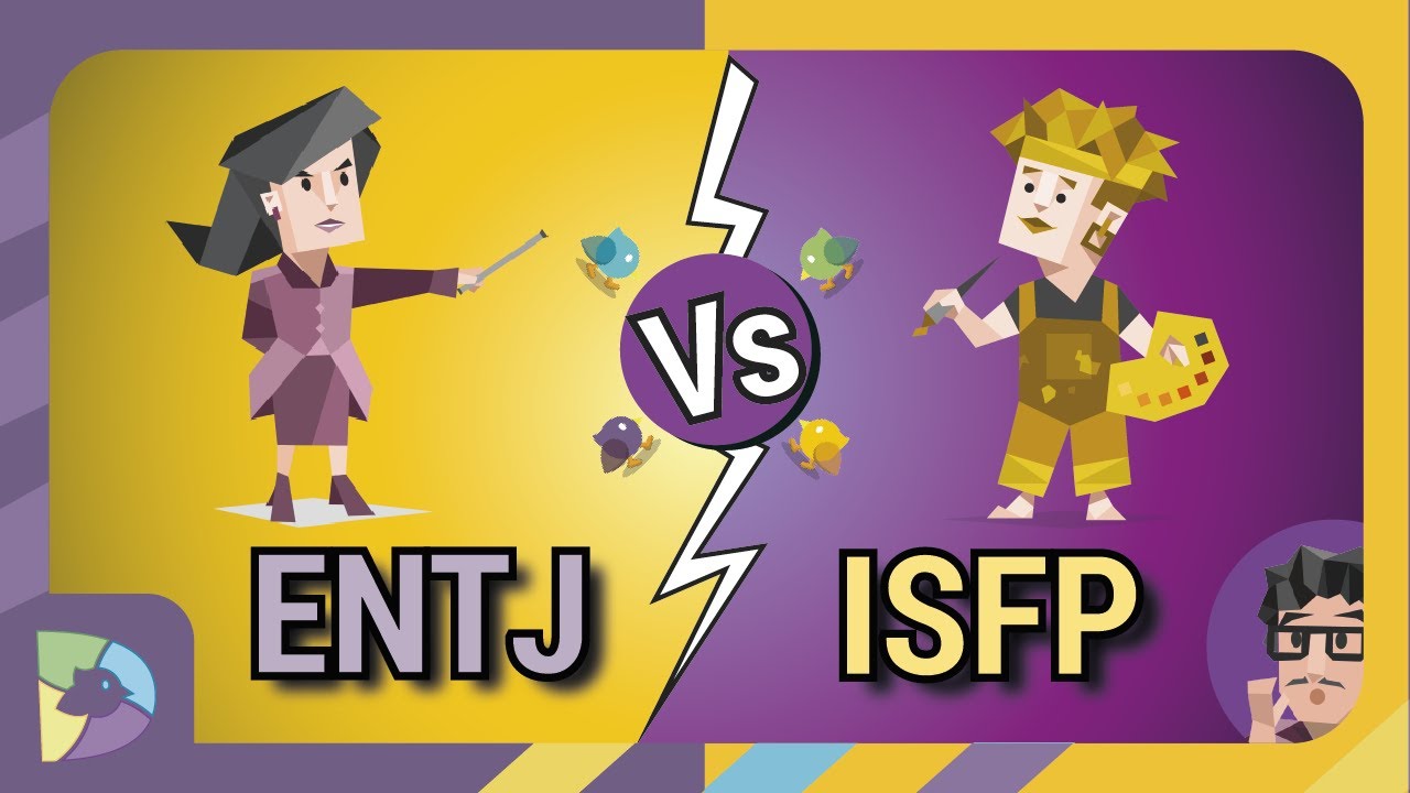 Versus MBTI: ISFP vs ENTJ - YouTube