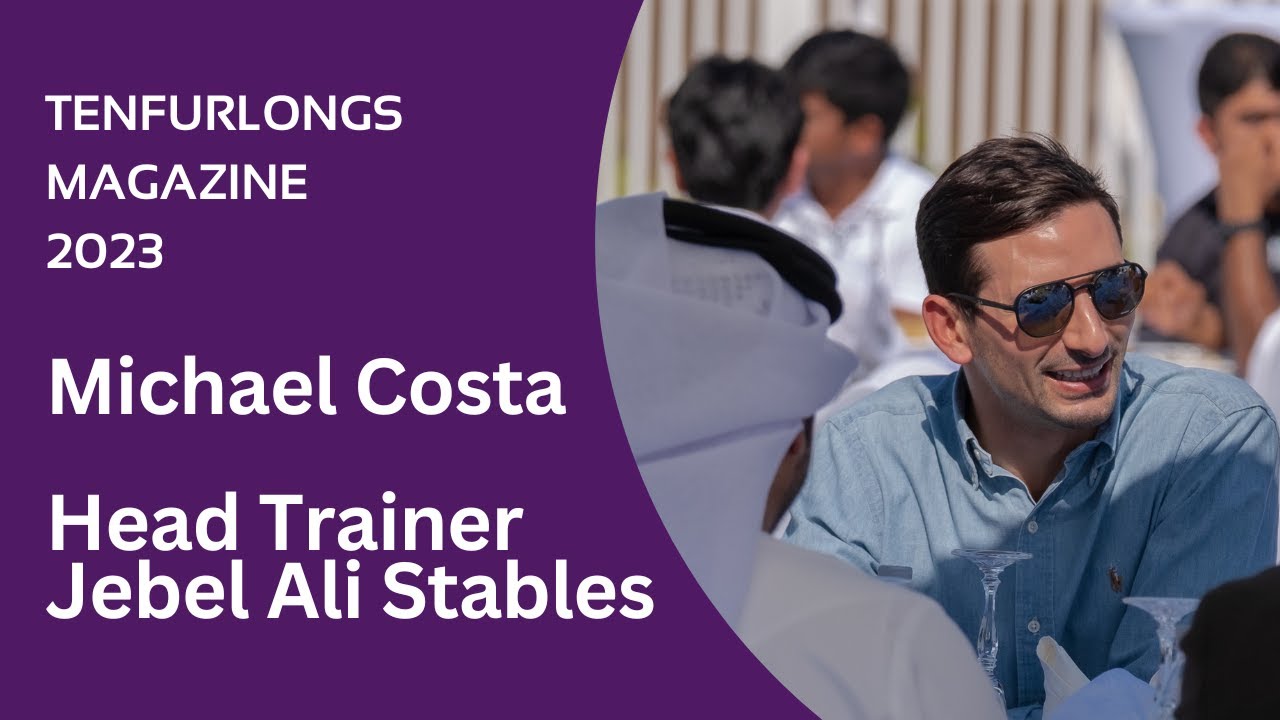 Michael Costa| Head Trainer | Jebel Ali Stables - YouTube