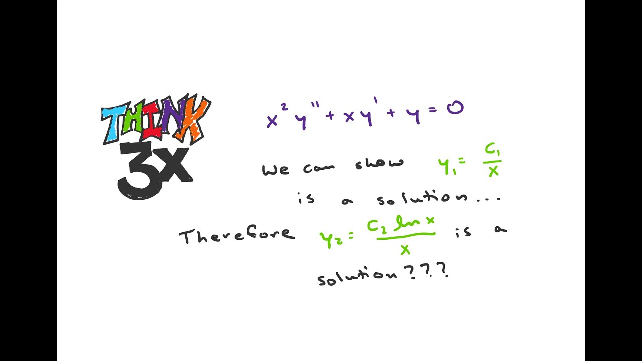 Cauchy Euler Repeated Roots Why Ln x x m Reduction Of Order Cauchy Euler Repeated Roots Why Ln x x m Reduction Of Order