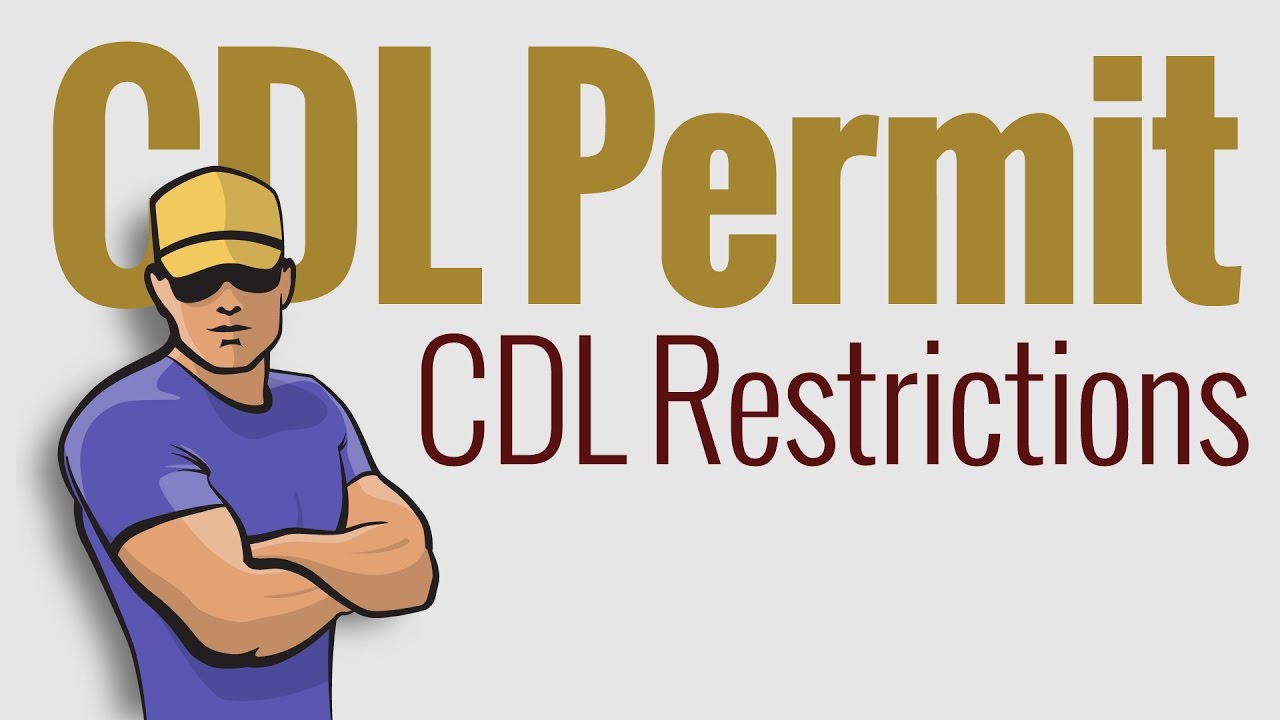 CDL Permit CDL Restrictions YouTube cdl-permit-cdl-restrictions-youtube