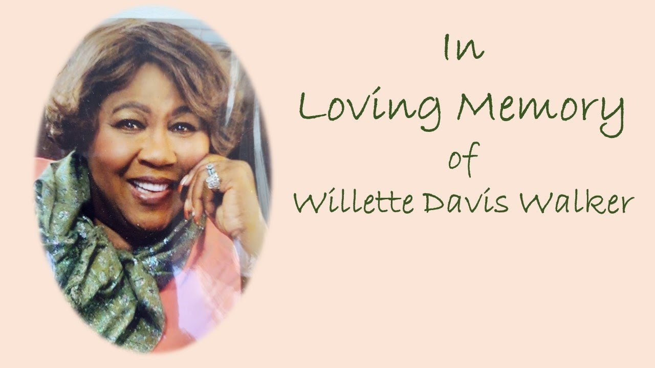 In Loving Memory of Willette Walker - YouTube